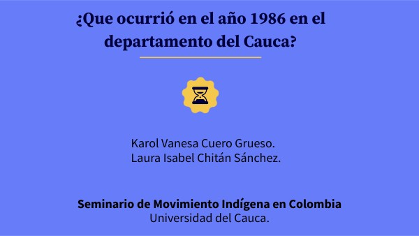 TIMELINE CAUCA 1986 | Genially