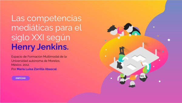 Competencias mediáticas para el siglo XXI según Henry Jenkins | Genially