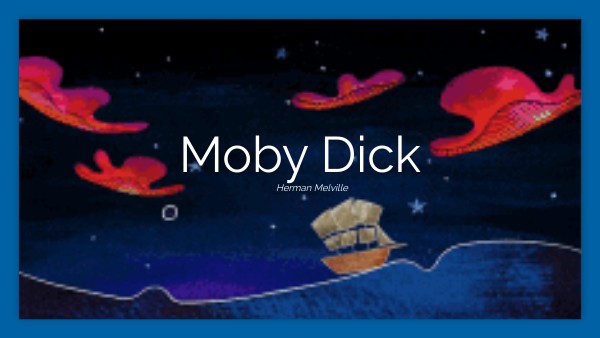 MOBY DICK | Genially