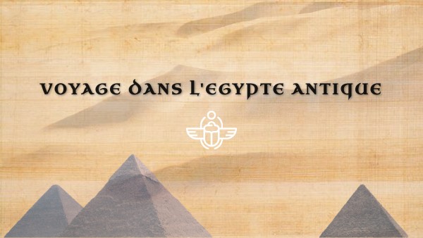 Découverte de l'Egypte | Genially