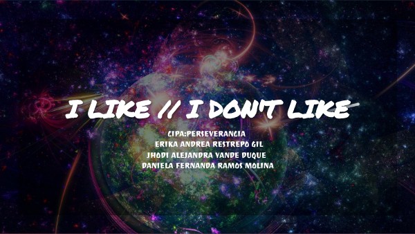 I LIKE // I DON´T LIKE | Genially