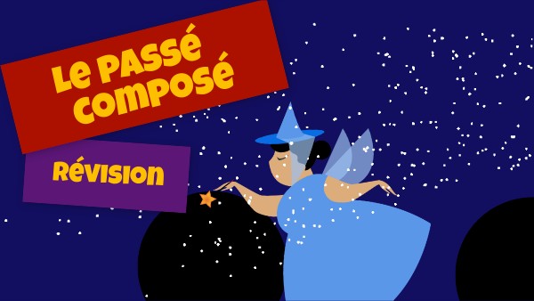 Le passé composé - révision | Genially