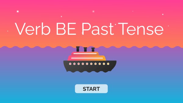 CRUISE QUIZ Verb BE (past)