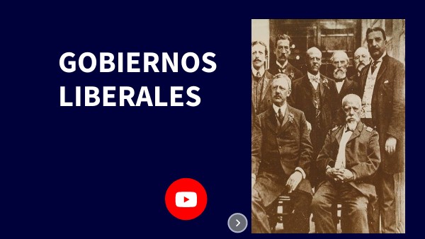 Gobiernos Liberales | Genially