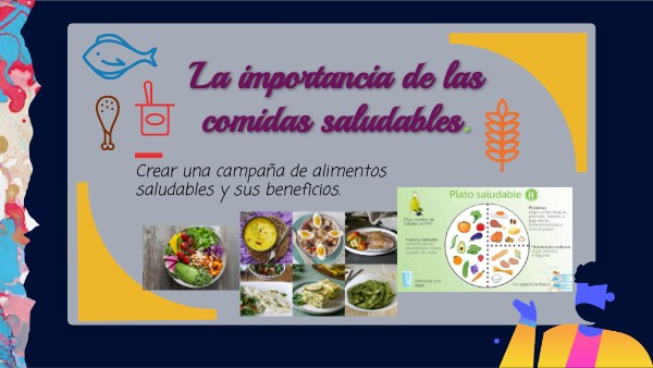 La importancia de las comidas saludables PRESENTACION | Genially