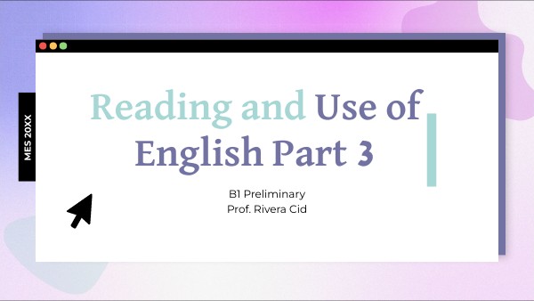 Reading comprehension and Use of English Part 3 | Genially