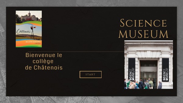 SCIENCE MUSEUM | Genially