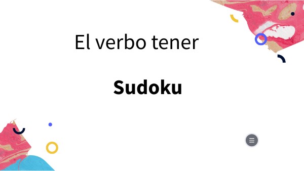 Verbo tener Sudoku | Genially