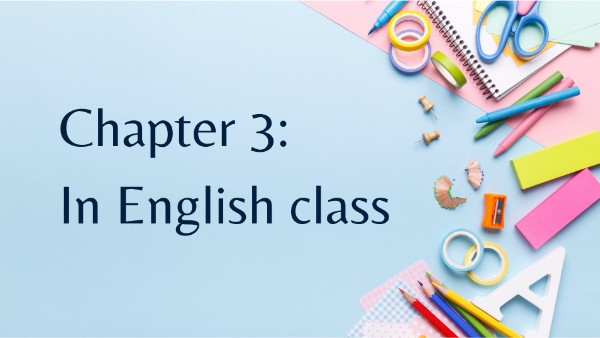 6ème Chapter 3: In English class