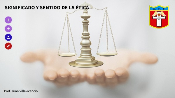 5TO. 1B. 4 SIGNIFICADO Y SENTIDO DE LA ÉTICA
