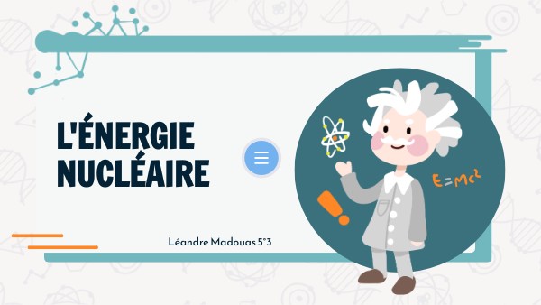 L'énergie Nucléaire | Genially