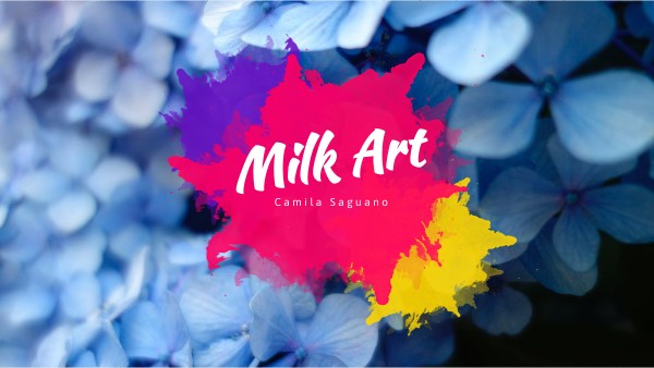 MILK ART | Genially