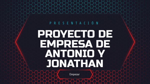 Proyecto de empresa de Antonio y Jonathan | Genially