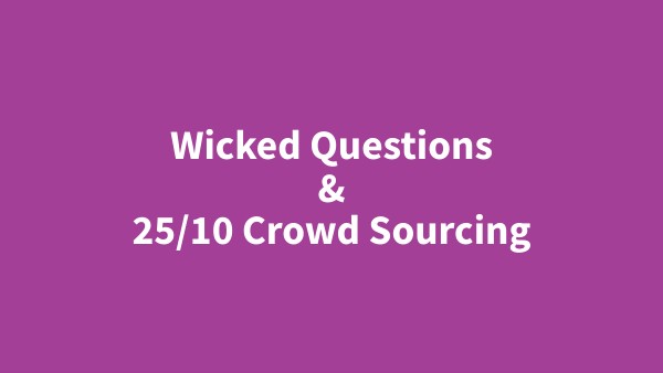 Wicked Questions & 25/10 - Facilitación 13/11/21