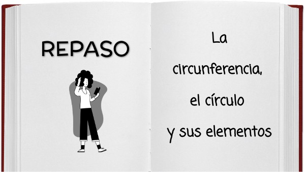 CÍRCULO, CIRCUNFERENCIA Y ELEMENTOS