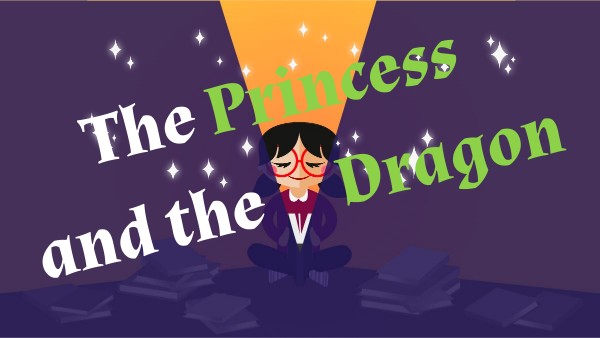 The princess and the dragon | Genially