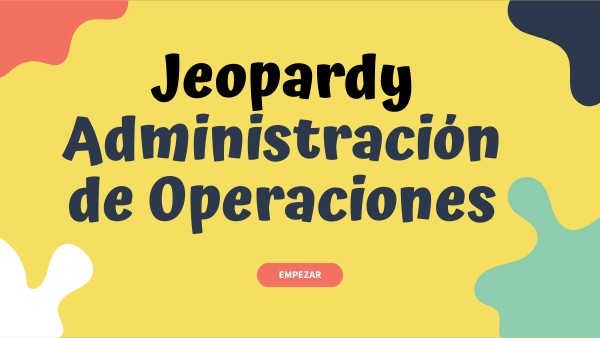 Jeopardy Unidad 1 Admon OP