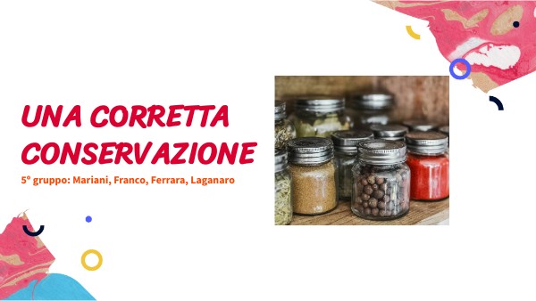 Una corretta conservazione