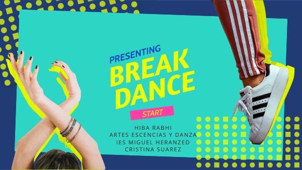 BREAK DANCE PRESENTATION | Genially