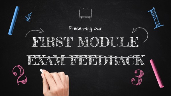 FIRST MODULE EXAM FEEDBACK | Genially