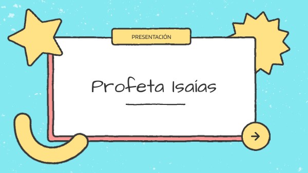 EL PROFETA ISAÍAS | Genially