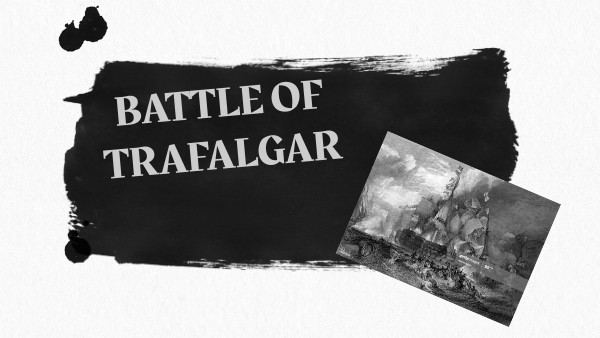 The battle of Trafalgar | Genially