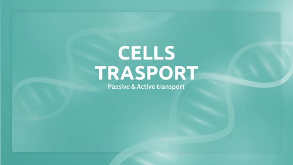 CELLS TRANSPORT | Genially