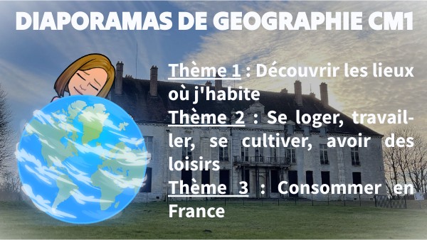 GEOGRAPHIE CM1 | Genially