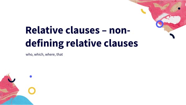 Non defining relative clauses | Genially