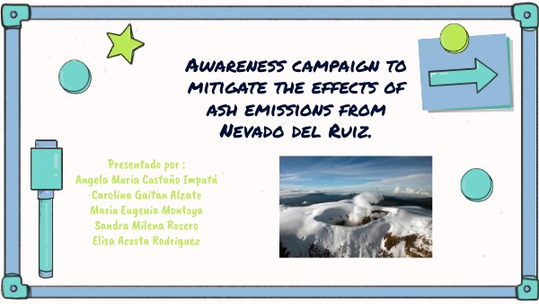 Awareness campaign to mitigate the effects of ash emissions from Nevad