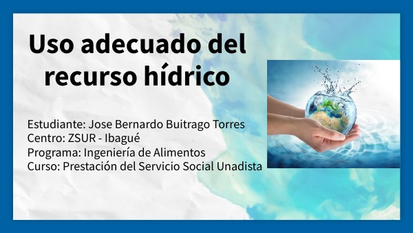 Uso adecuado del recurso hídrico | Genially