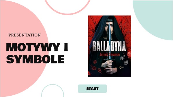 Balladyna-Motywy i symbole | Genially