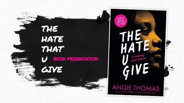 The Hate U Give | Genially