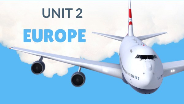 Unit 2: Europe | Genially