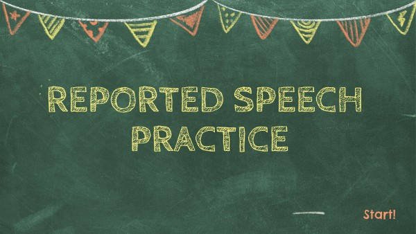 REPORTED SPEECH FINAL ACTIVITY | Genially