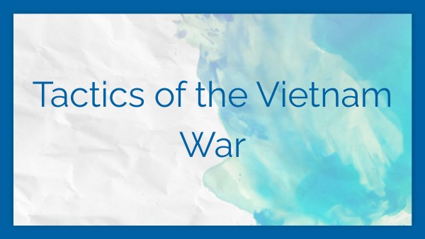 Vietnam War Tactics