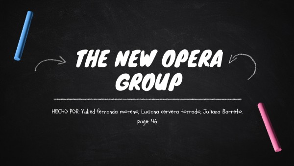 THE NEW OPERA GROUP
