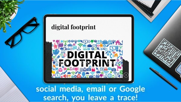Copy - digital footprint | Genially