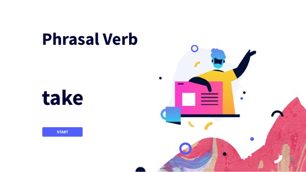 Phrasal verb take | Genially