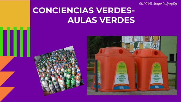 Conciencias verdes- aulas verdes.