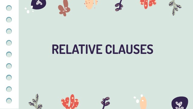Relative clauses | Genially
