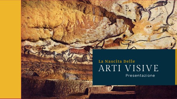 Nascita delle arti visive | Genially