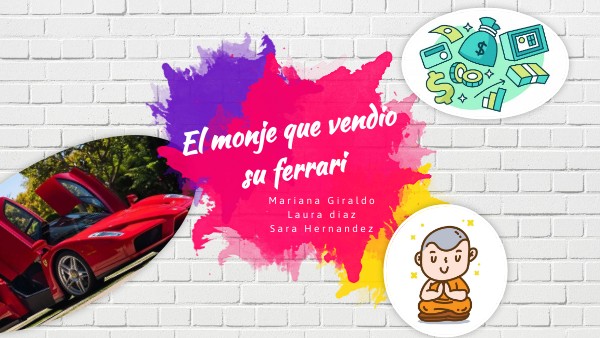 El monje que vendio su ferrari | Genially