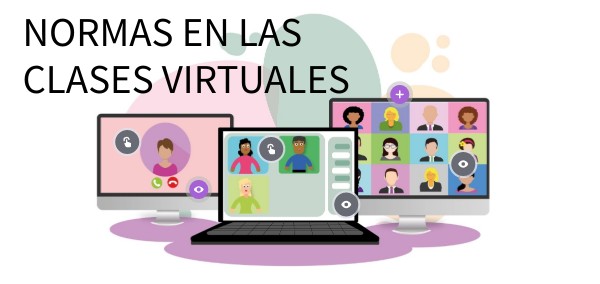 NORMAS PARA LAS CLASES VIRTUALES | Genially
