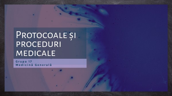 Protocoale si proceduri medicale | Genially