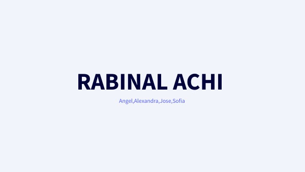 RABINAL ACHI