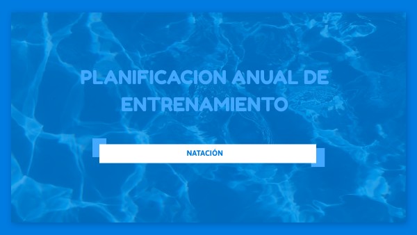 PLAN ANUAL DE ENTRENAMIENTO NATACION
