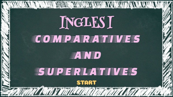 COMPARATIVES AND SUPERLATIVES