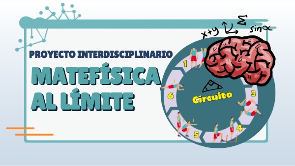 PROYECTO MATEFÍSICA AL LÍMITE