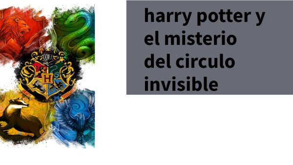 Harry Potter y el circulo invisible